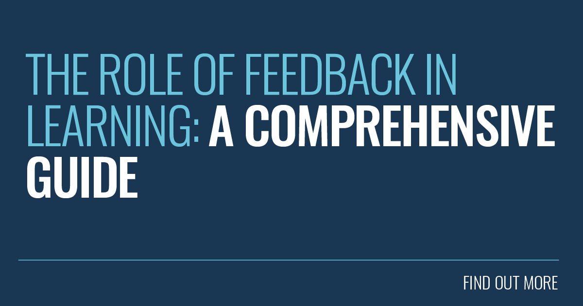 Feedback in Learning: A Comprehensive Guide