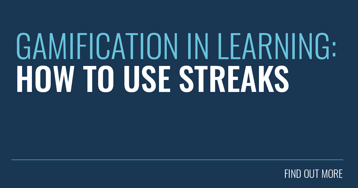 Gamification in Learning: How to Use Streaks - Growth Engineering