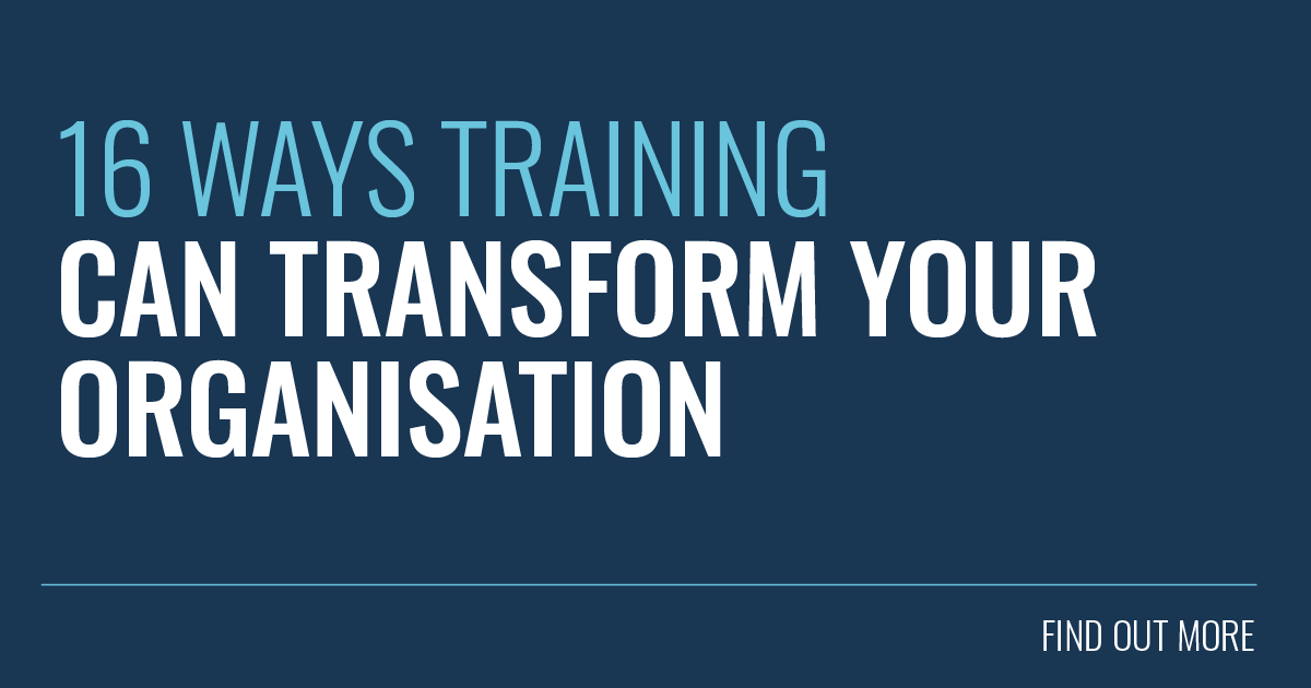 Business Impact: 16 Ways Training Can Transform Your Organisation ...