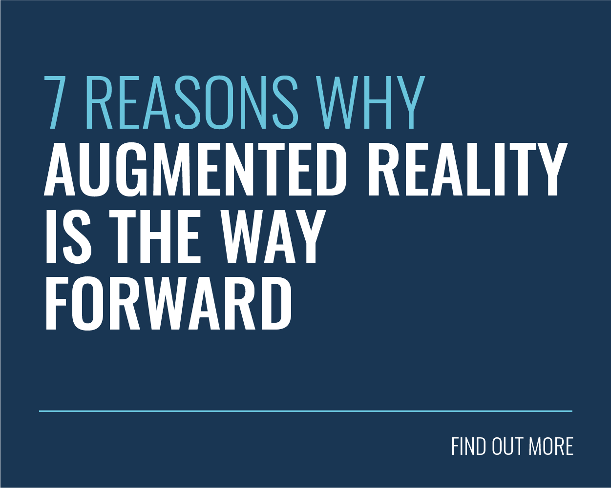 7 Reasons Why Augmented Reality is the Way Forward - Growth Engineering