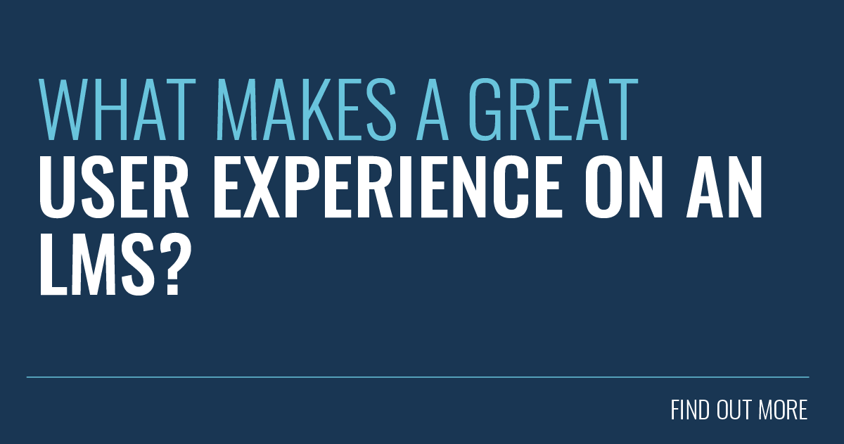 What Makes a Great User Experience on an LMS? - Growth Engineering