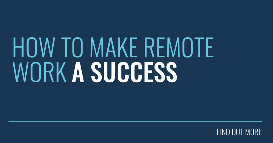 How to Make Remote Work a Success - Growth Engineering