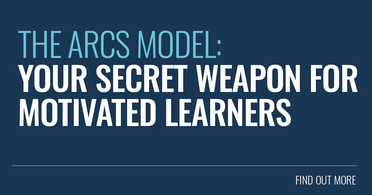 The ARCS Model: Your Secret Weapon for Motivated Learners - Growth ...